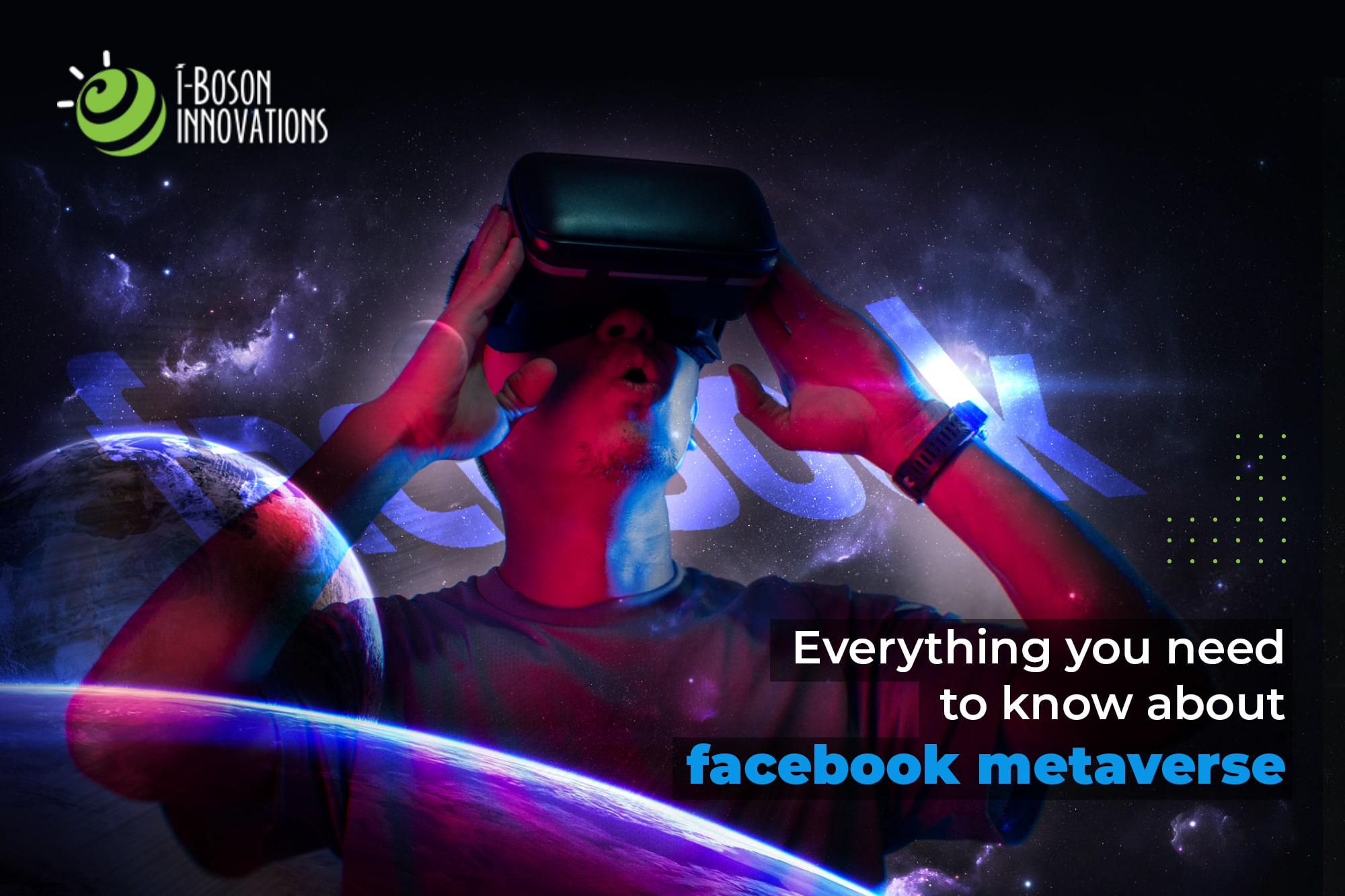 Facebook & Metaverse: Everything you Need to Know | Iboson